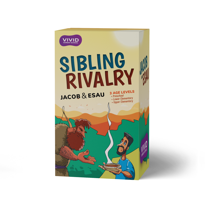 Sibling Rivalry: Jacob and Esau – Vivid Curriculum